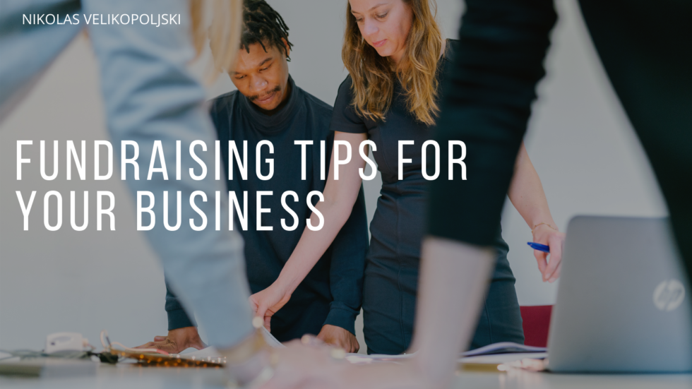 Fundraising Tips for Your Business | Nikolas Velikopoljski | Community ...